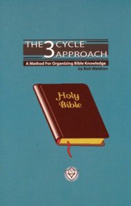 3 Cycle Approach – Bob Waldron - Oak Grove church of Christ